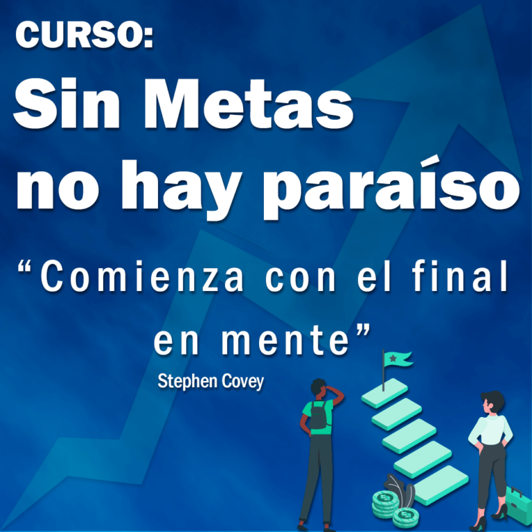 Sin Metas no hay paraíso - A&R Gestión